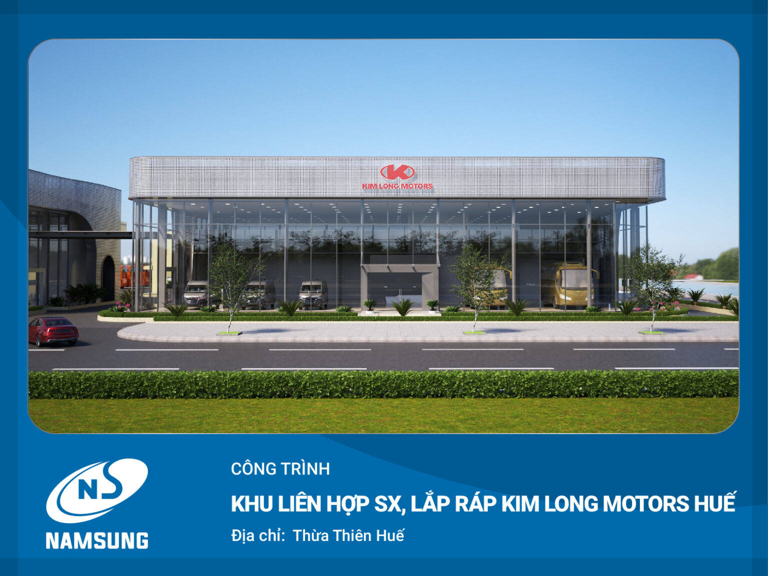 KHU LIÊN HỢP SẢN SUẤT LẮP RÁP KIM LONG MOTORS HUẾ - Nhôm Nam Sung